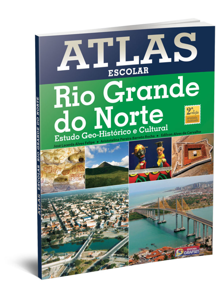 Atlas Escolar Rio Grande do Norte – Ensino Médio – Editora Grafset